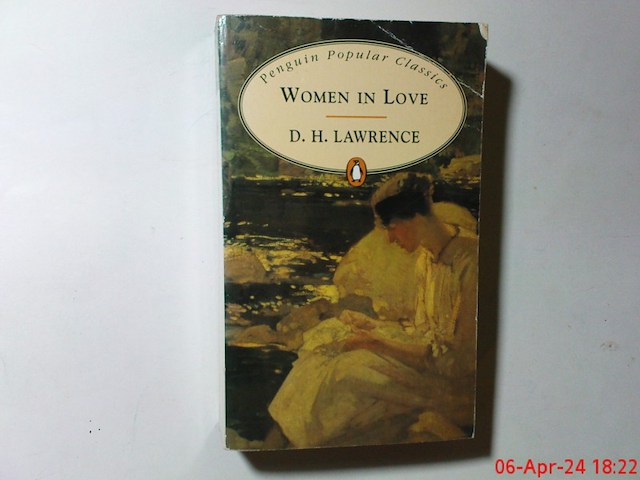 D.H. LAWRENCE  -  WOMEN IN LOVE  - NA ENGLESKOM