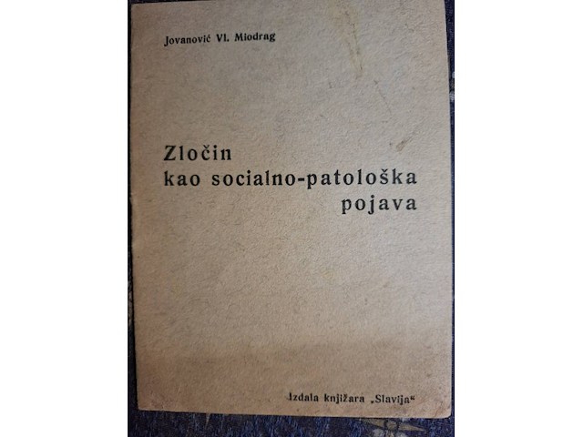 M. Vl. Jovanović-Zločin kao socijalno- patološka pojava