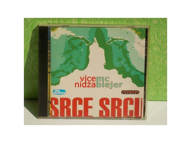 Vice MC &; Nidža Blejer ‎– Srce Srcu CD Nov