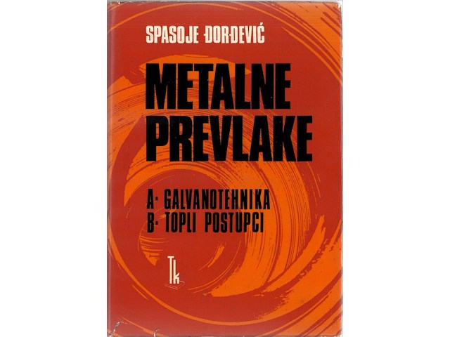 Spasoje Đorđević - METALNE PREVLAKE (galvanotehnika)