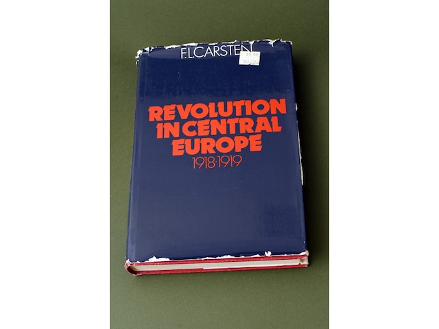 Revolution in Central Europe 1918 – 1919