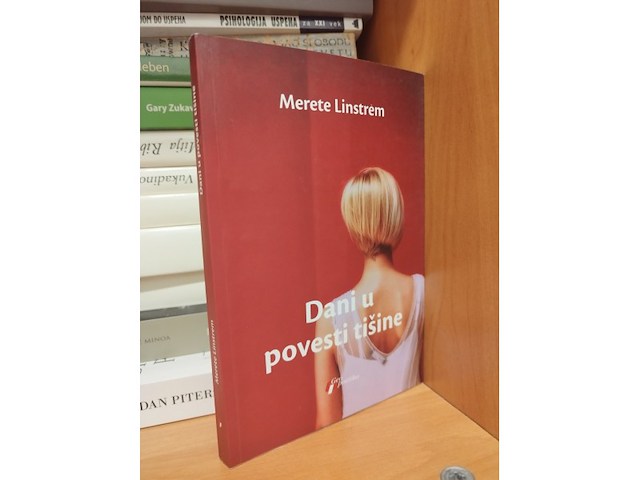 Dani u povesti tišine, Merete Linstrem