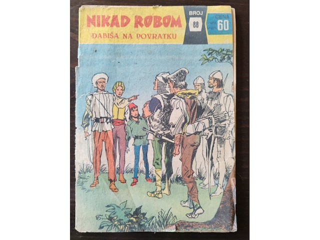 NIKAD ROBOM 88 - Dabiša na povratku