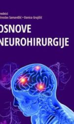 Osnove Neurohirurgije Od Miroslav Samardžić, Danica Grujičić