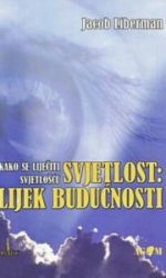 Svjetlost: Lijek Budućnosti Od Jacob Liberman