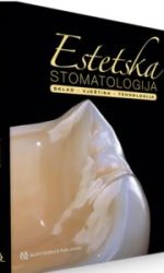 Estetska Stomatologija: Sklad – Vještina – Tehnologija Od Dubravka Knezović Zlatarić