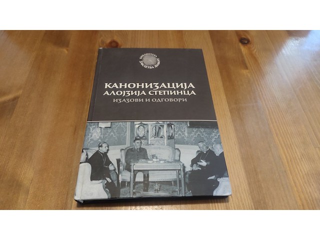 Kanonizacija Alojzija Stepinca izazovi i odgovori