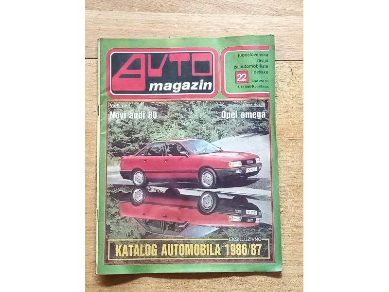 Auto Magazin - Broj 22 - 1986.g - Opel Omega - Audi 80