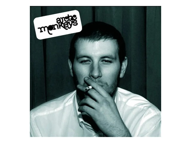 Arctic Monkeys - WHATEVER PEOPLE SAY I AM, THAT`S WHAT I`M NOT
