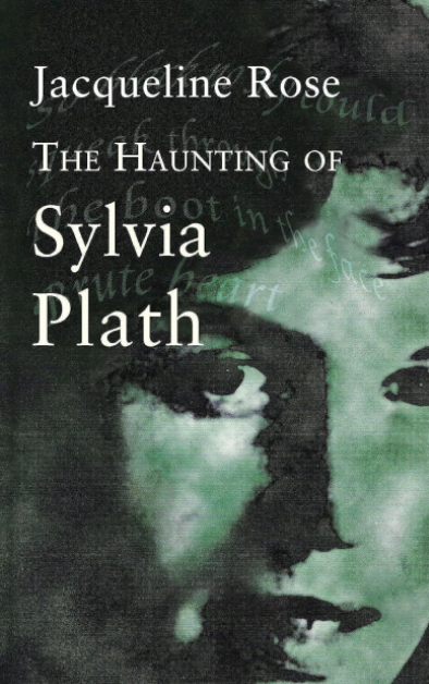 The Haunting Of Sylvia Plath