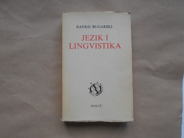 Jezik i lingvistika,Ranko Bugarski, nolit sazvežđa