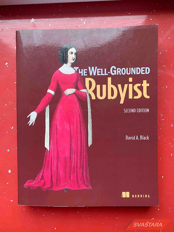 The Well-Grounded Rubyist, Second Edition