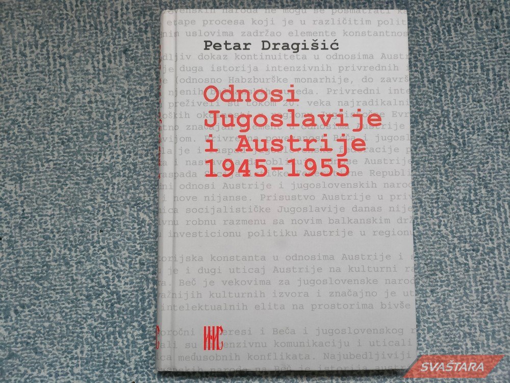 Odnosi Jugoslavije i Austrije 1945-1955 Dragišić