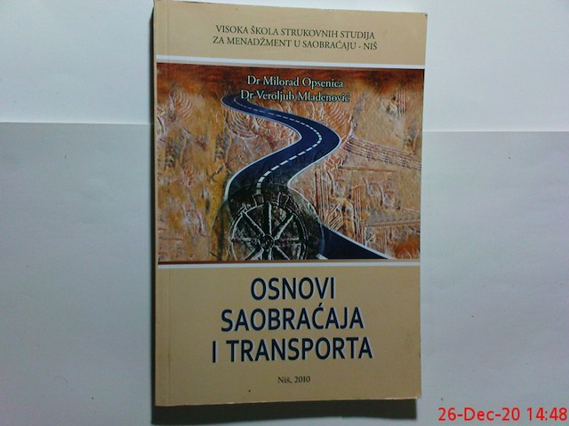 OSNOVI SAOBRACAJA I TRANSPORTA - DR. MILORAD OPSENICA