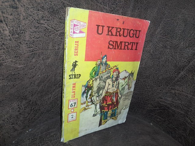 Zlatna serija broj 67 - U krugu smrti