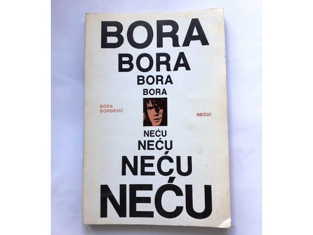 Bora Đorđević - NEĆU