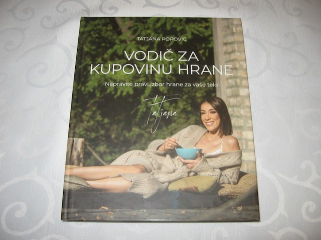 Vodič za kupovinu hrane - Tatjana Popović