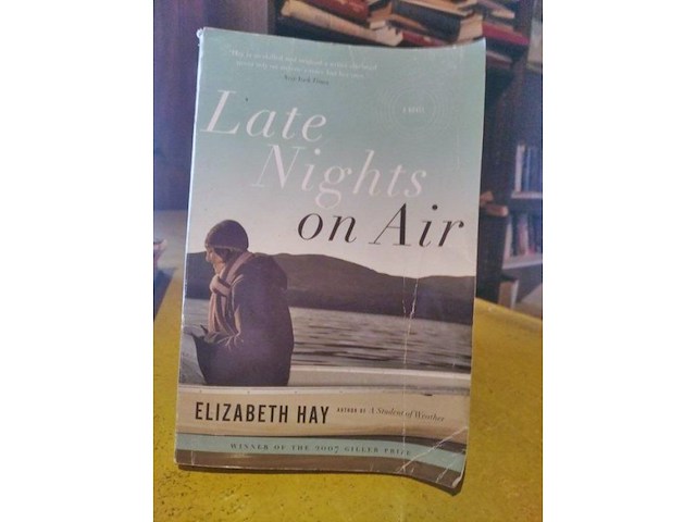 ELIZABETH HAY, LATE NIGHTS ON AIR