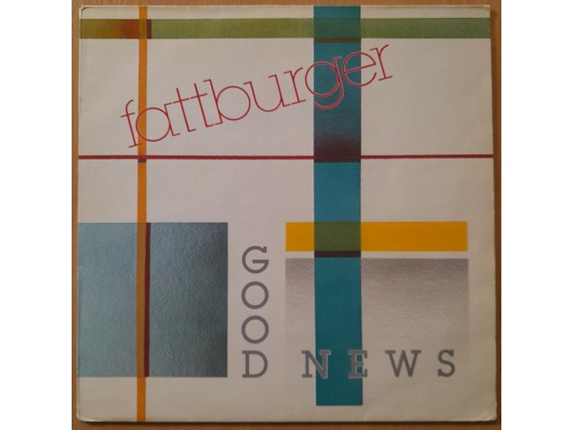 Fattburger – Good News HOLLAND 1987