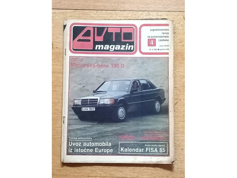 Auto Magazin - Broj 4 - 1985.g - Mercedes Benc 190 D