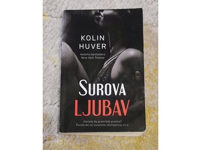 SUROVA LJUBAV - Kolin Huver