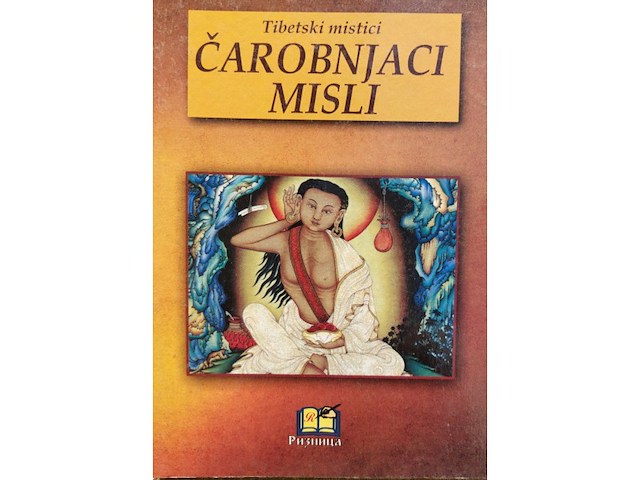 CAROBNJACI MISLI Tibetanske mistici