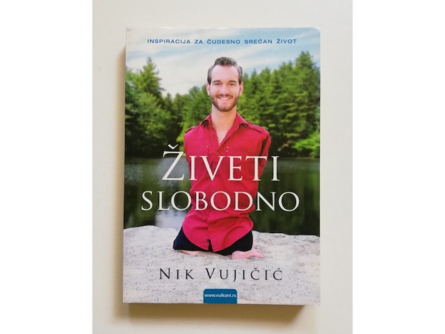 Živeti slobodno - Nik Vujičić