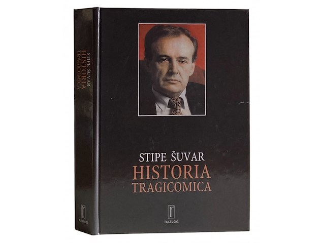 Historia tragicomica - Stipe Šuvar