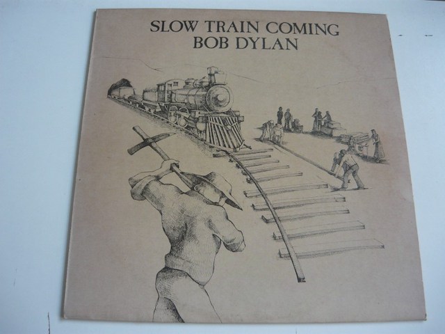 Bob Dylan - Slow Train Coming