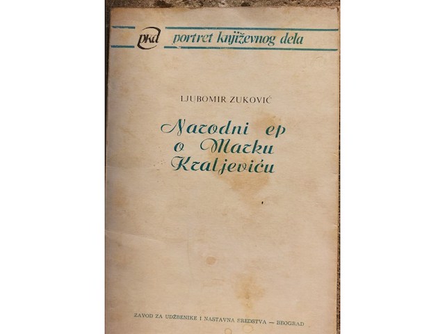 Narodni ep o Marku Kraljevicu Ljubomir Zukovic