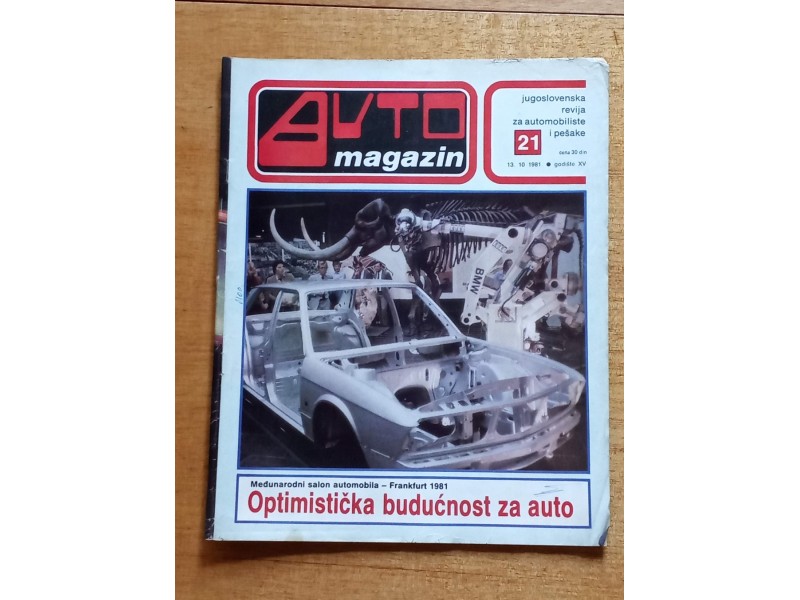 Auto Magazin - Broj 21 - 1981.g - Salon Automobila