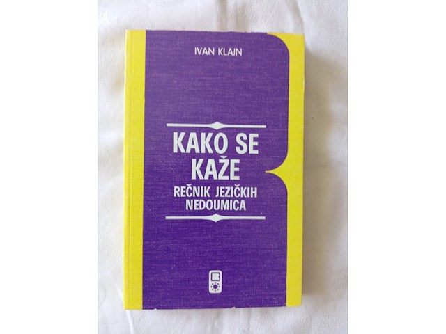 Kako se kaže - Ivan Klajn