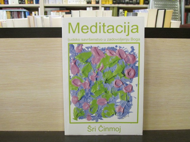 MEDITACIJA - Šri Činmoj