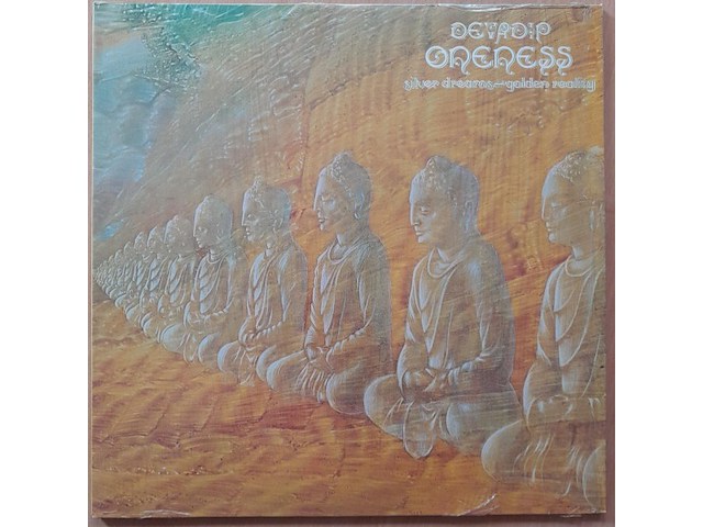 Devadip – Oneness (Silver Dreams-Golden Reality) NM