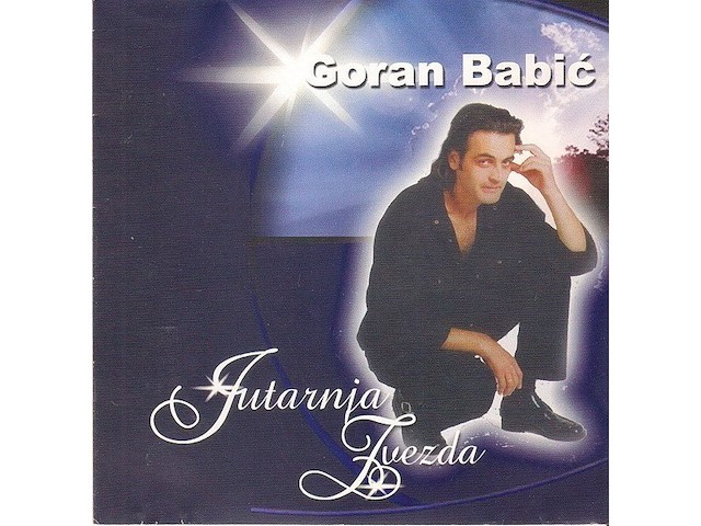 Goran Babić – Jutarnja Zvezda CD U CELOFANU