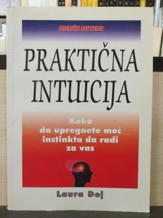 PRAKTIČNA INTUICIJA – LAURA DEJ