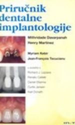 Priručnik Dentalne Implantologije Od Mithridade Davarpanah, Myriam Kebir, Henry Martinez, Jean-Francois Tecucianu