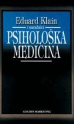 Psihološka Medicina Od Eduard Klain I Suradnici