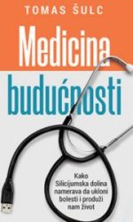 Medicina Budućnosti Od Tomas Šulc