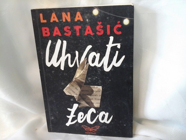 Uhvati zeca Lana Bastašić