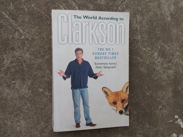 THE WORLD ACCORDING TO CLARKSON, Jeremy Clarkson