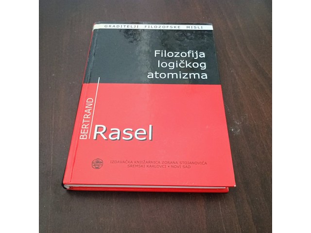 FILOZOFIJA LOGIČKOG ATOMIZMA Bertrand Rasel Filozofija