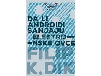 DA LI ANDROIDI SANJAJU ELEKTRONSKE OVCE?