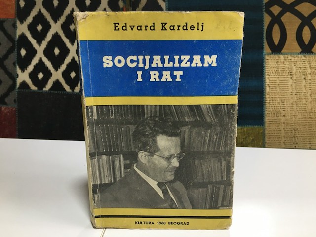 Socijalizam i rat  Edvard Kardelj