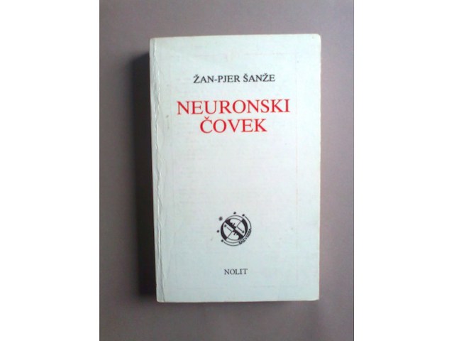 NEURONSKI ČOVEK, Žan - Pjer Šanže