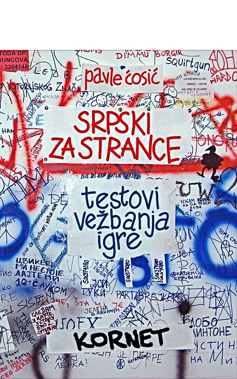 Srpski za strance : testovi, vežbanja, igre