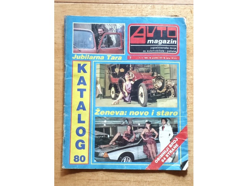 Auto Magazin - Broj 7 - 1980.g - Jubilarna Tara