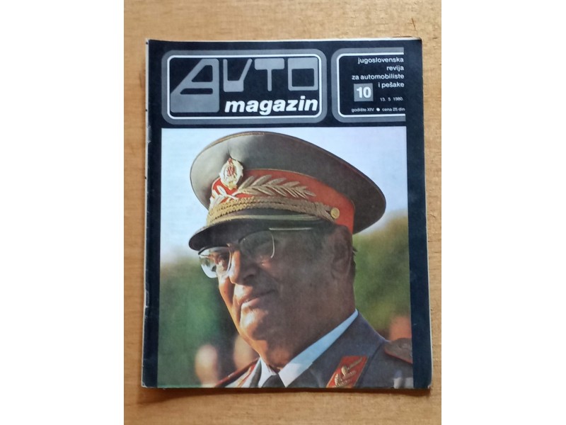 Auto Magazin - Broj 10 - 1980.g - Josip Broz Tito