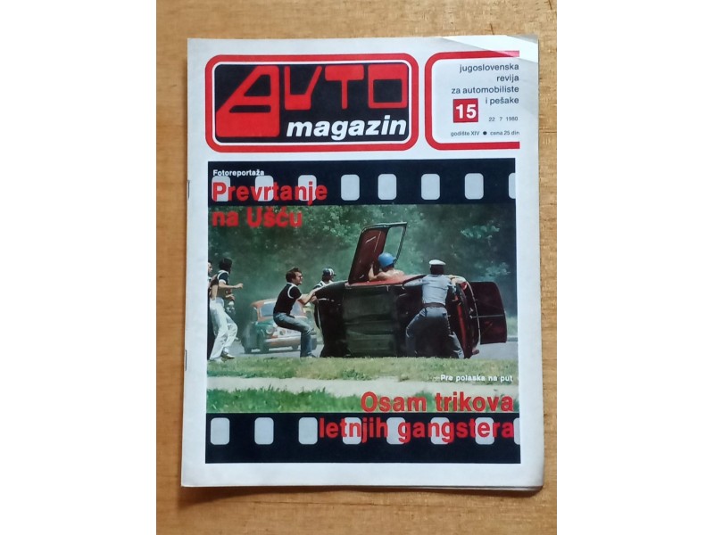 Auto Magazin - Broj 15 - 1980.g - Prevrtanje Na Ušću