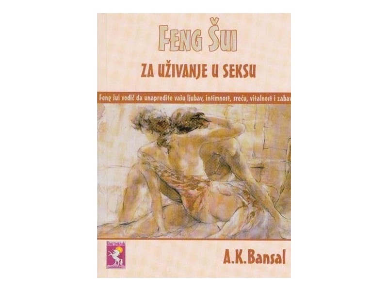 Feng šui za uživanje u seksu - Ašvinie Kumar Bansal